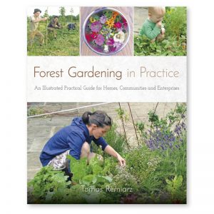 Forest Gardening In Practice - Permaculture Books - Permaculture ...