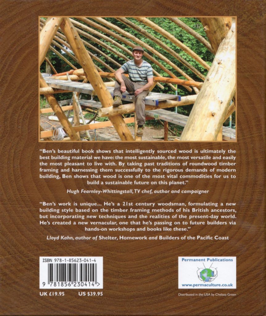 Roundwood Timber Framing - Ben Law - Permaculture Principles United ...