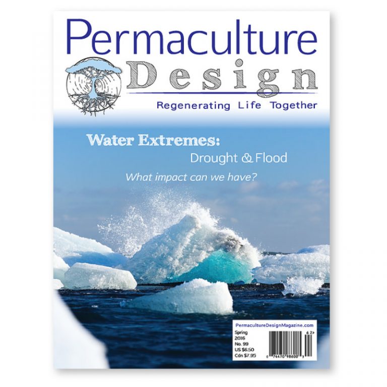 Permaculture Design Magazine Issue: 100 - Water Extremes