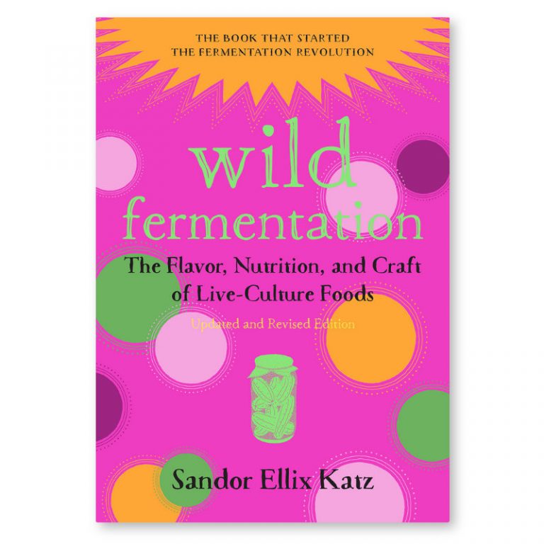 Wild Fermentation - Sandor Katz - Permaculture Principles United States ...